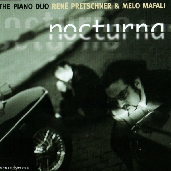 Nocturna, The Piano Duo: René Pretschner & Melo Mafali - Qobuz