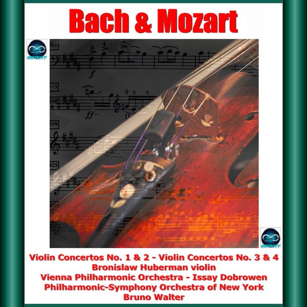 Bach & Mozart: Violin Concertos No. 1 & 2 - Violin Concertos No. 3 & 4, Bronislaw Huberman - Qobuz