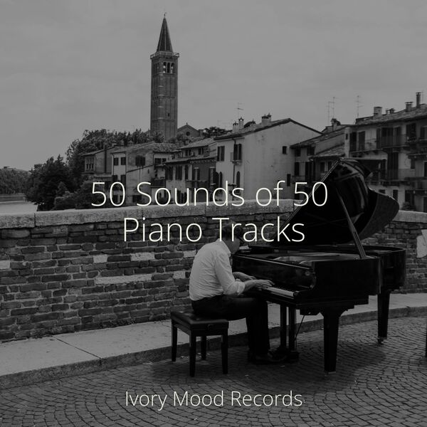 50 Sounds of 50 Piano Tracks, Instrumental - Qobuz