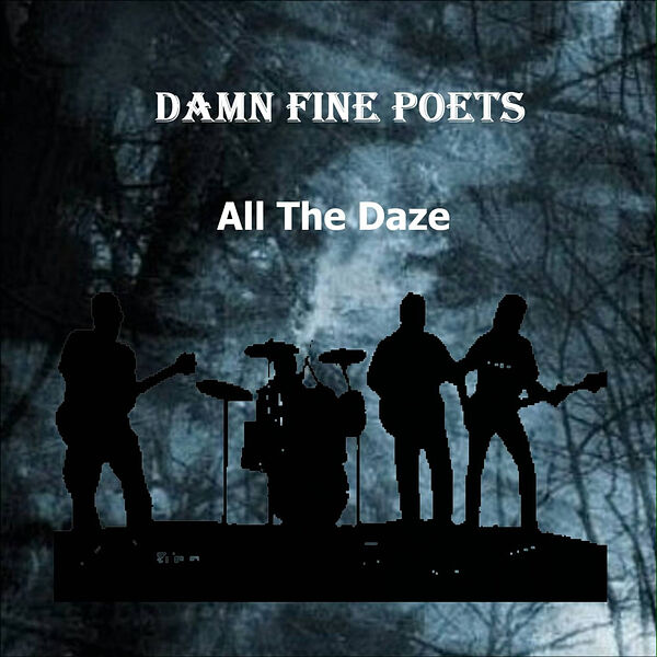 All the Daze, Damn Fine Poets - Qobuz