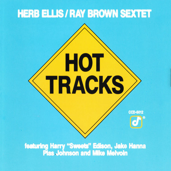 Hot Tracks, Herb Ellis & The Ray Brown Sextet - Qobuz