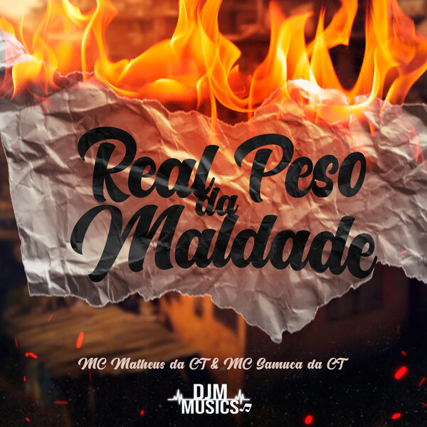 Real Peso da Maldade, MC Matheus da CT - Qobuz