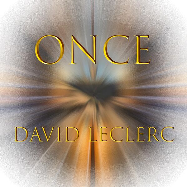 Once, David Leclerc - Qobuz