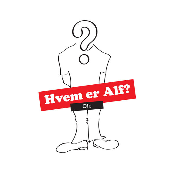 Ole, Hvem er Alf? - Qobuz
