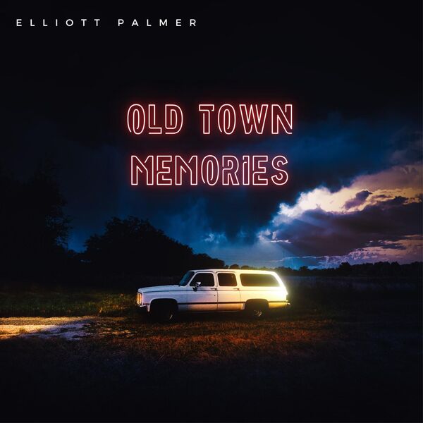 OLD TOWN MEMORIES, Elliott Palmer - Qobuz