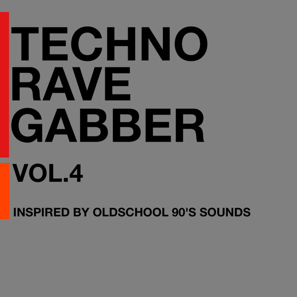 Techno Rave Gabber, Vol.4, Various Artists - Qobuz