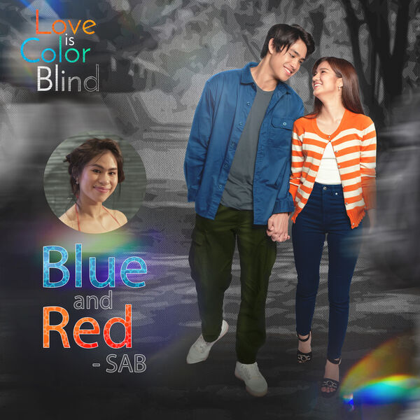 Blue and Red (From "Love Is Color Blind"), Sab - Qobuz