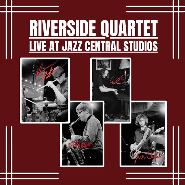 Riverside Quartet: Live at Jazz Central Studios (Live Version ...