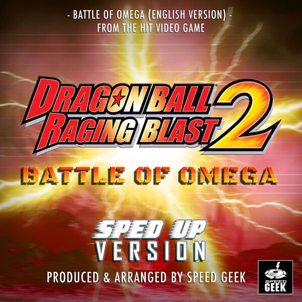 Battle of Omega (English Version) [From "Dragon Ball Raging Blast 2 ...
