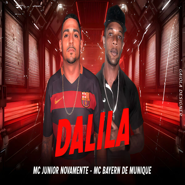 Dalila, MC Júnior Novamente - Qobuz