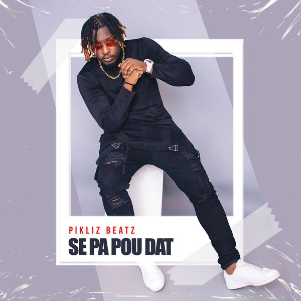 SEPA POU DAT, Pikliz Beatz - Qobuz