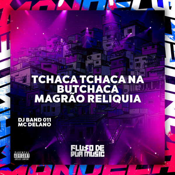 Tchaca Tchaca na Butchaca - Magrão Reliquia, DJ BAND 011 - Qobuz