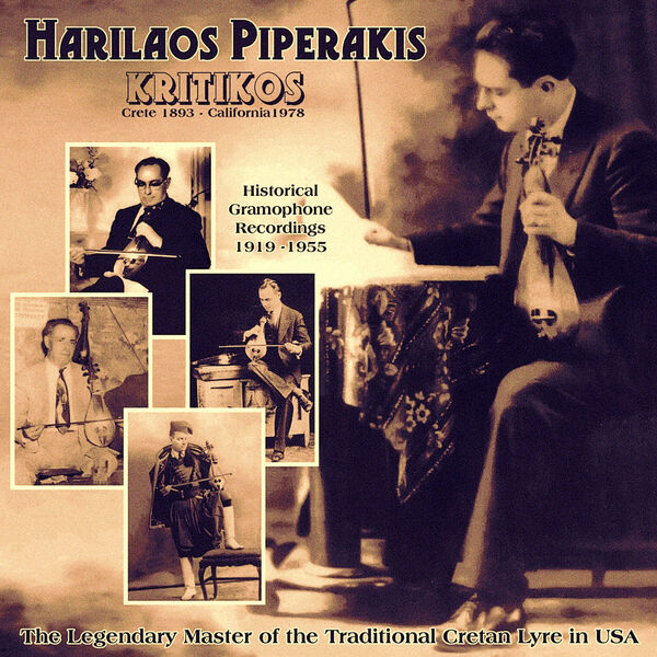 The Legendary Master of the Traditional Cretan Lyre in USA, Harilaos Piperakis - Qobuz