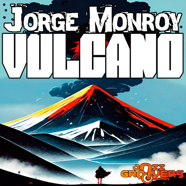 Vulcano, Jorge Monroy - Qobuz