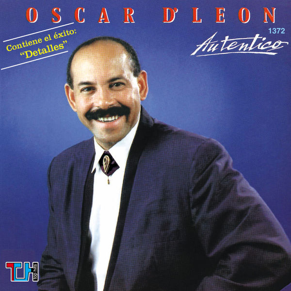 Autentico, Oscar D'Leon - Qobuz