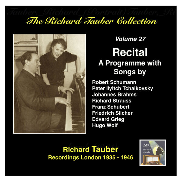 The Richard Tauber Collection, Vol. 27: A Song Recital, Richard Tauber ...