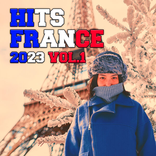 Hits France 2023 Vol.1, Various Artists - Qobuz