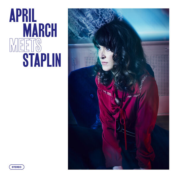 April March Meets Staplin, April March - Qobuz