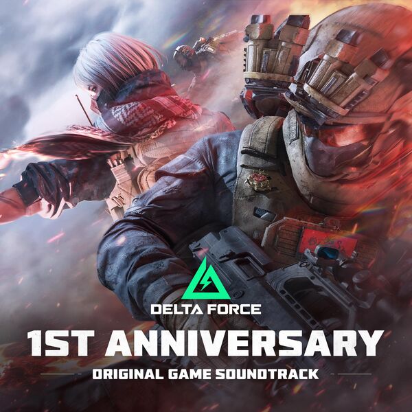 Delta Force 1st Anniversary (Original Game Soundtrack), Delta Force - Qobuz