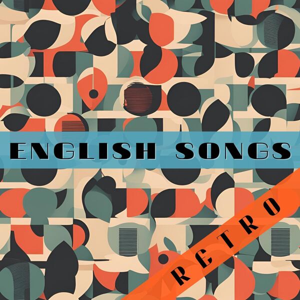 English Songs - Retro, Various Artists - Qobuz