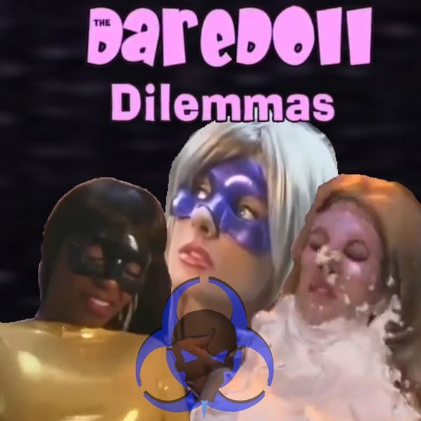 The Daredolls The Daredoll Dilemmas Theme Tg Venom Qobuz