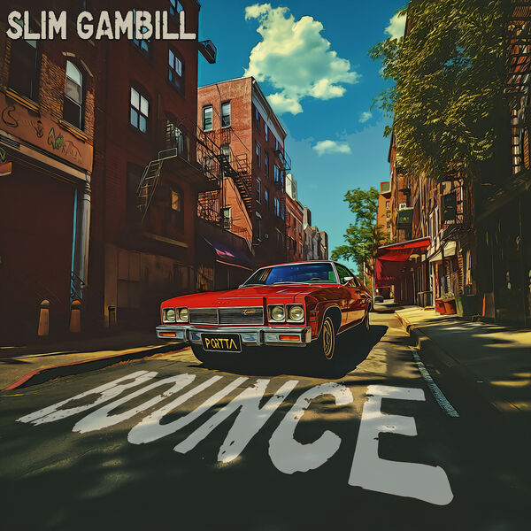 Bounce, Slim Gambill - Qobuz