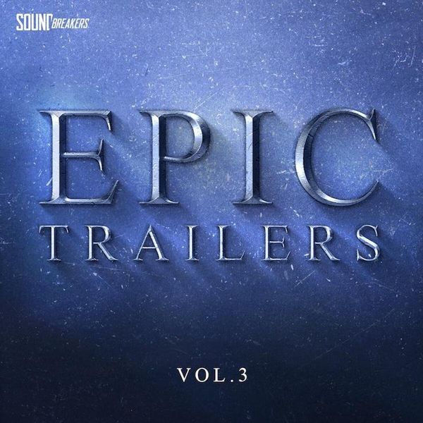 Epic Trailers, Vol. 3, John K. Sands - Qobuz