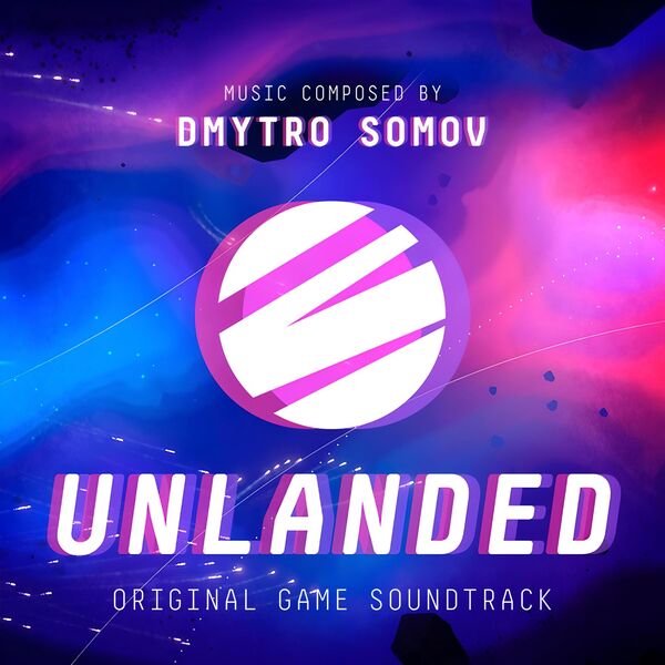 Unlanded (Original Game Soundtrack), Somov Dmytro - Qobuz