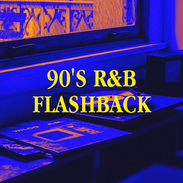 90's R&B Flashback, Various Artists - Qobuz