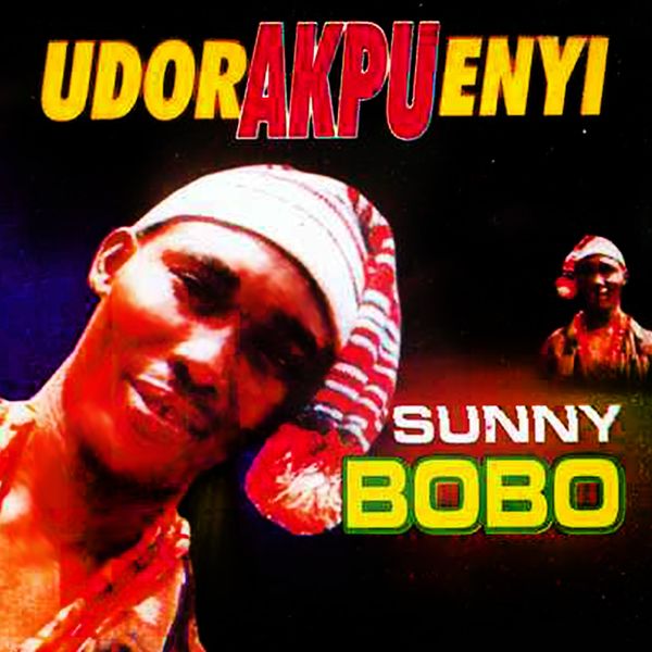 Udor Akpu Enyi, Sunny Bobo - Qobuz