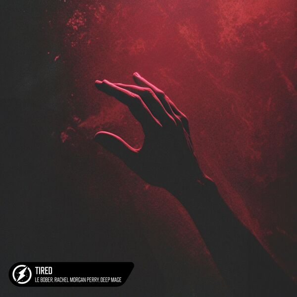 Tired, Le Bober - Qobuz