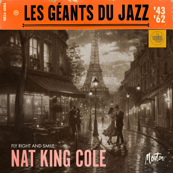 Les Géants Du Jazz: Fly Right and Smile (Restored 2024), Nat King Cole ...
