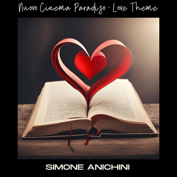 Nuovo Cinema Paradiso - Love Theme, Simone Anichini - Qobuz