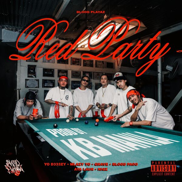 RED PARTY (feat. Yo D333zy, MLAZY YO, GRAVE, BLOOD PACO, Aya Laur & NIGZ), BLOOD PLAYAZ - Qobuz