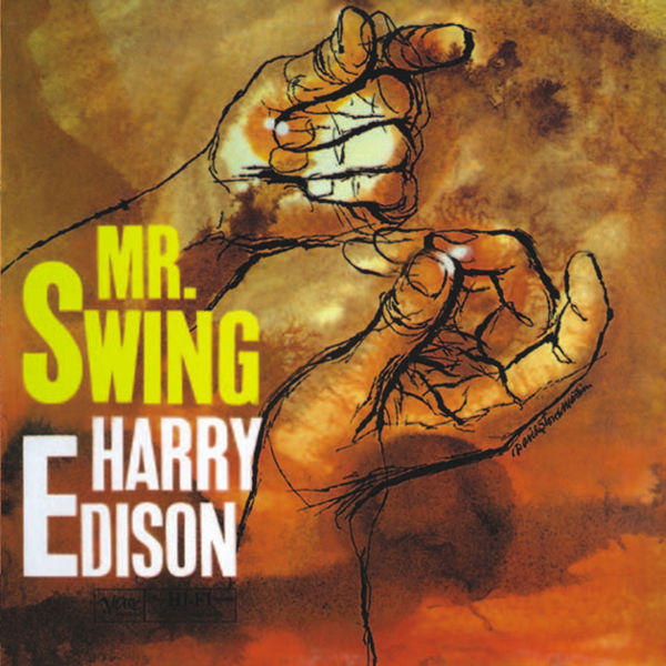 Mr Swing-Harry Edison (Remastered), Harry "Sweets" Edison - Qobuz