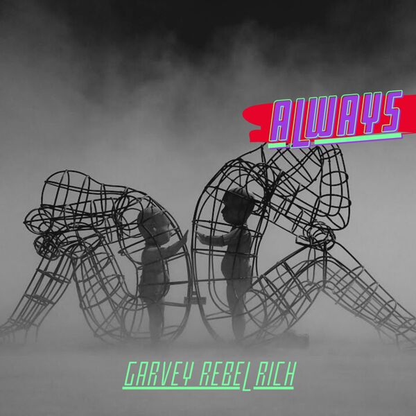Always (feat. Garvey Rebel Rich), A.R.M - Qobuz