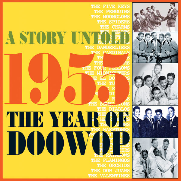A Story Untold : 1955 The Year of Doowop, Various Artists - Qobuz