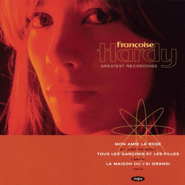 Greatest Hits, Françoise Hardy - Qobuz