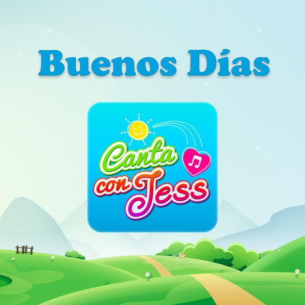 Buenos Dias, Canta Con Jess - Qobuz