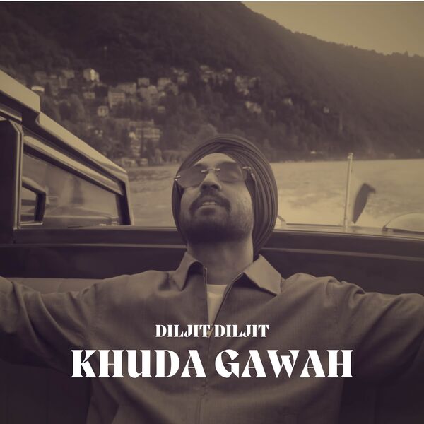 Khuda Gawah, Diljit Diljit - Qobuz