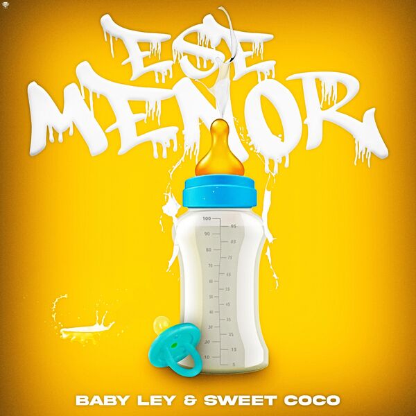 Ese Menor, Baby Ley & Sweet Coco - Qobuz