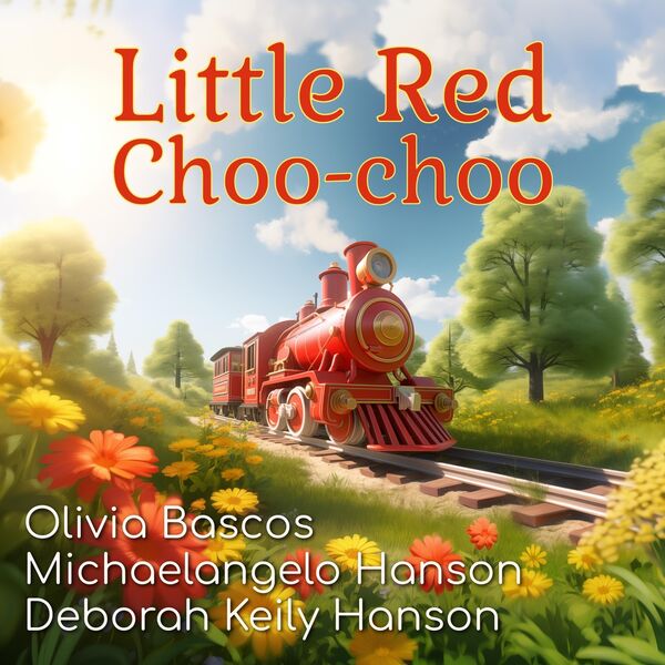 Little Red Choo-choo (feat. Willa Mae Coombs, Grace Derryberry, Stella ...