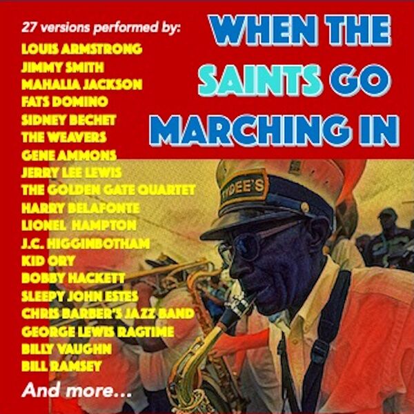 When the Saints Go Marching In (27 Versions Performed By:), Various ...