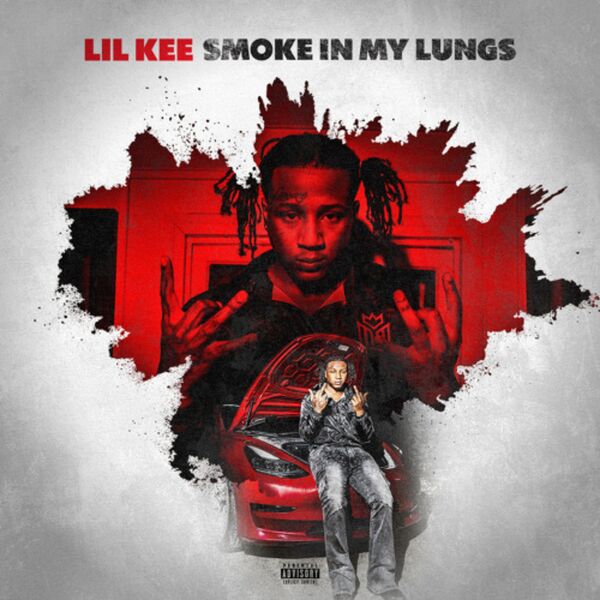 Smoke in My Lungs, Lil Kee - Qobuz