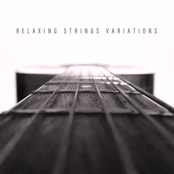 Álbum Relaxing Strings Variations - Collection of Great Guitar Jazz ...