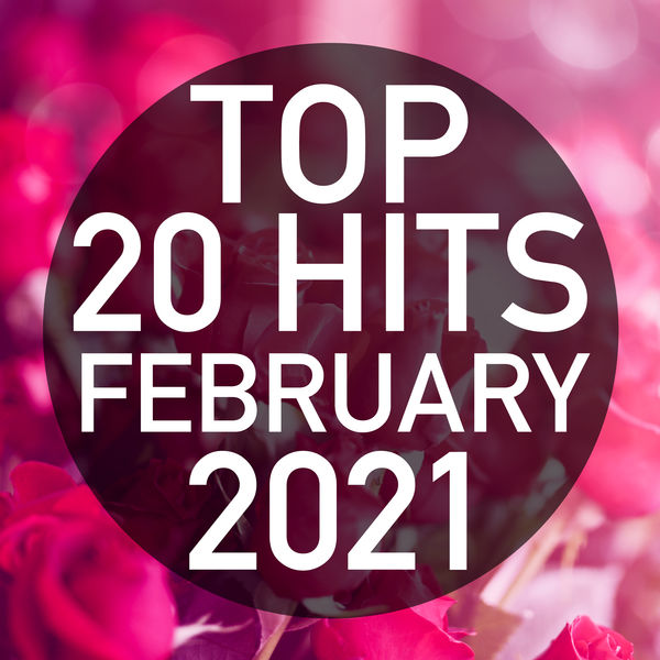 Top 20 Hits February 2021 (Instrumental), Piano Dreamers - Qobuz