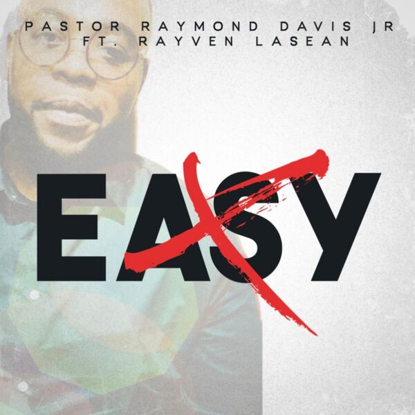 Easy, Pastor Raymond Davis Jr - Qobuz