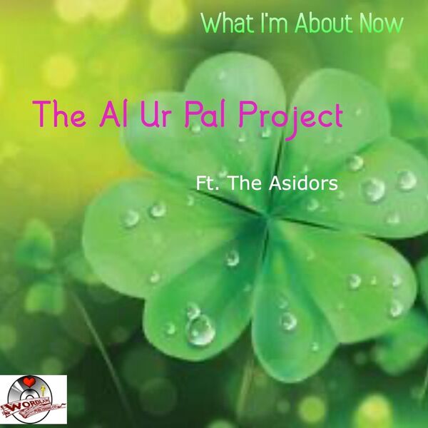 What I'm About Now, The Al Ur Pal Project - Qobuz