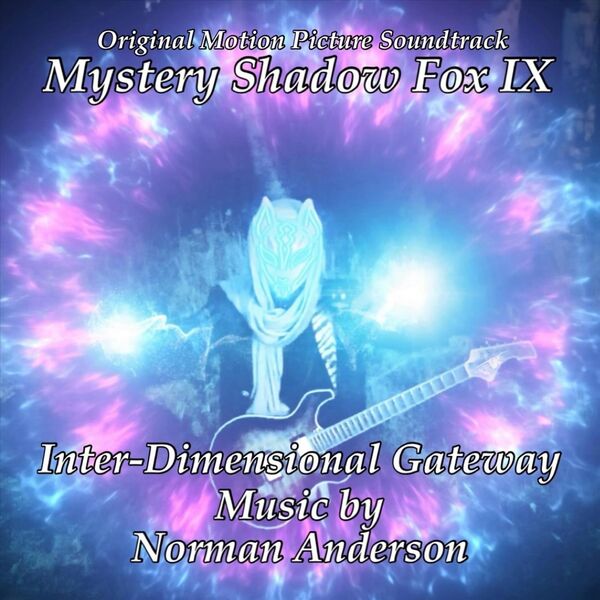 Mystery Shadow Fox IX Inter-Dimensional Gateway (Original Motion ...