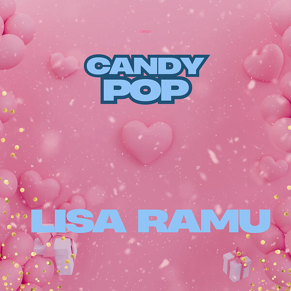 Candy Pop, Lisa Ramu - Qobuz